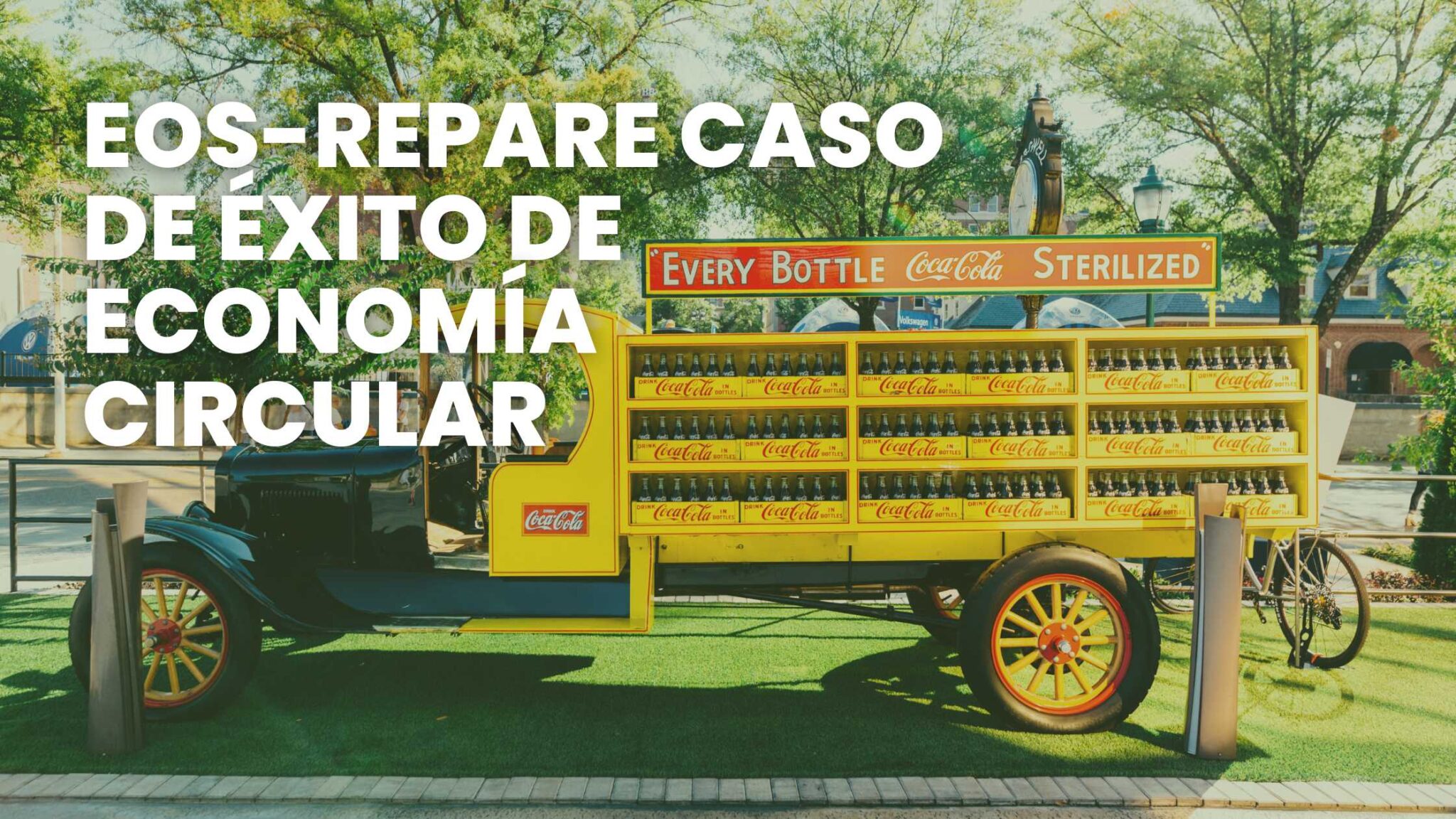 EOS – REPARE Caso de éxito de la economía circular - CSR Consulting