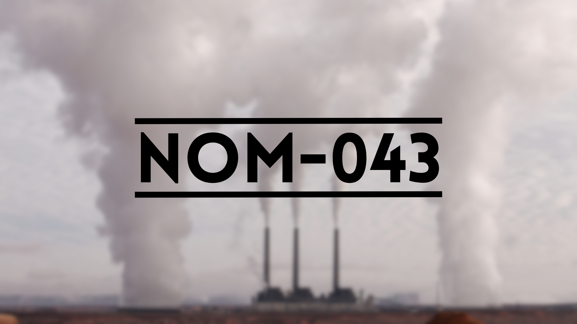 Guía de la NOM-043-SEMARNAT-1993: Limite de Emisiones de Partículas ...