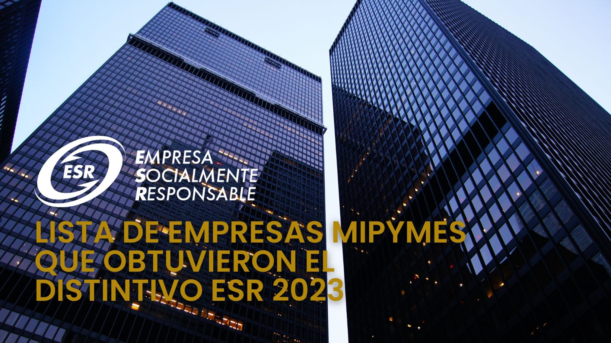 Lista de empresas MiPyMEs que obtuvieron el Distintivo ESR 2023 - CSR Consulting