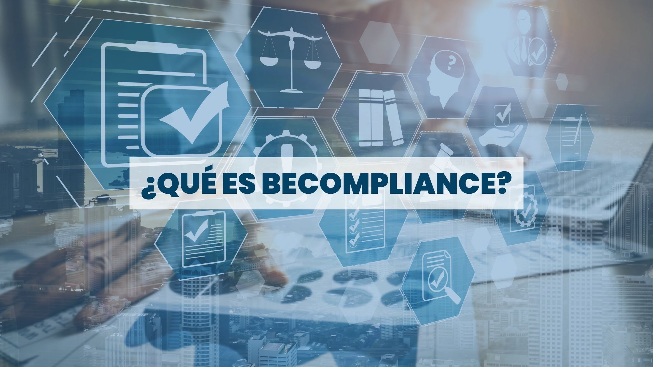 ¿Qué es Becompliance? - CSR Consulting