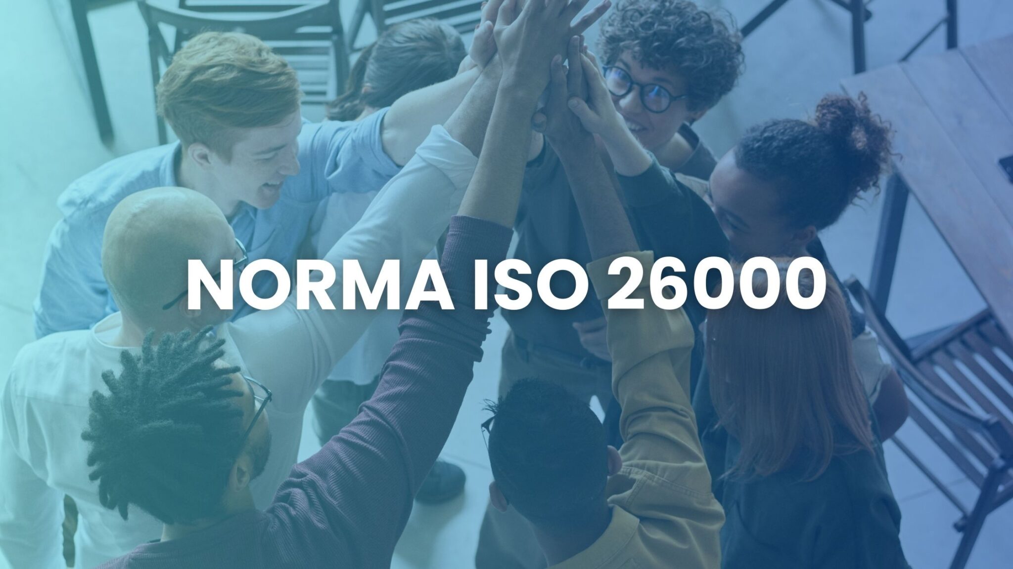 ¿Qué es la norma ISO 26000 y por qué es importante? - CSR Consulting
