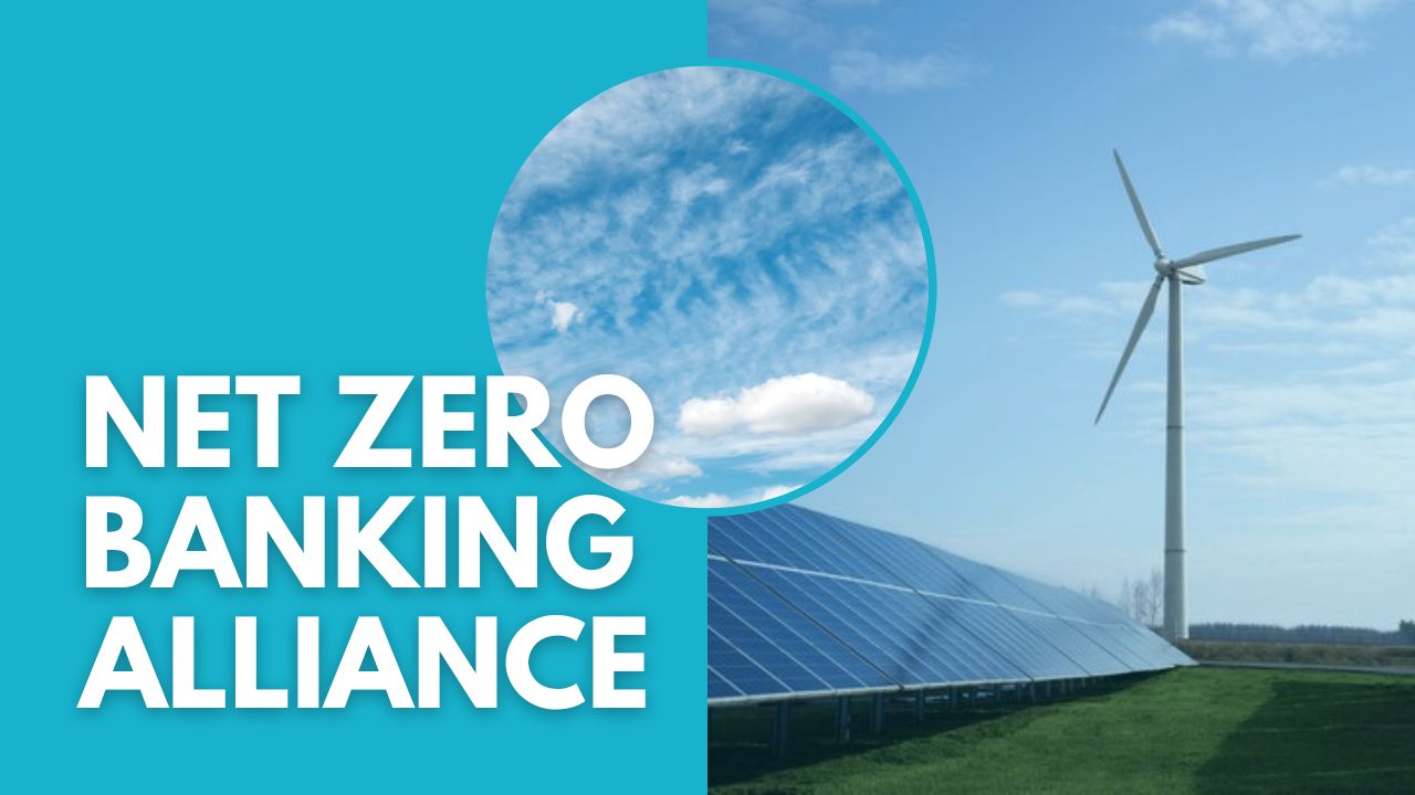 Qué es Net Zero Banking Alliance - CSR Consulting